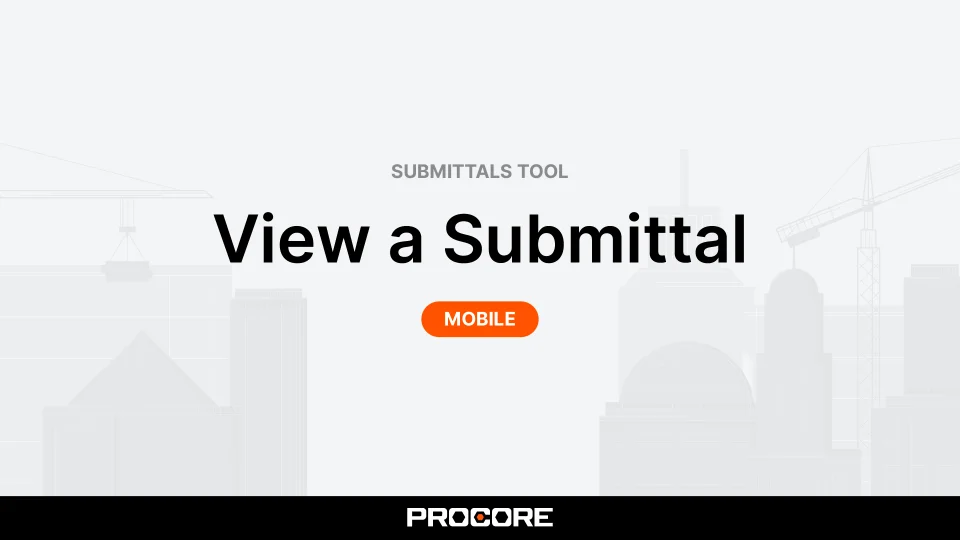 Submittals - Videos (Android) - Procore