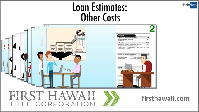 Understanding Your Loan Estimate: Other Costs - Honolulu, Kahala, Kihei ...