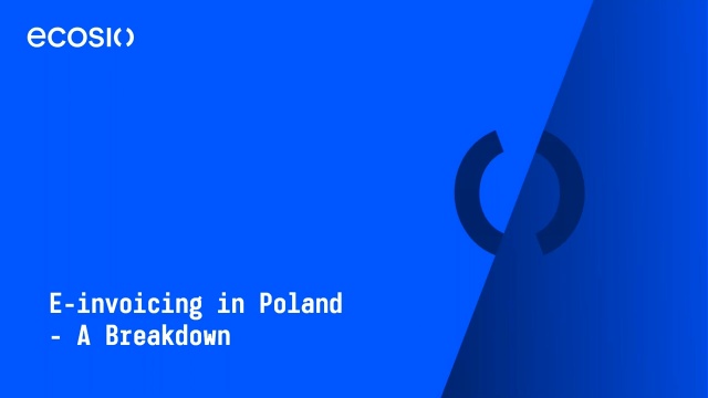 Webinar Recording | E-invoicing in Poland – A Breakdown | Registered – ecosio
