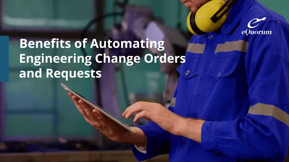 Automating Engineering Change Orders & Requests