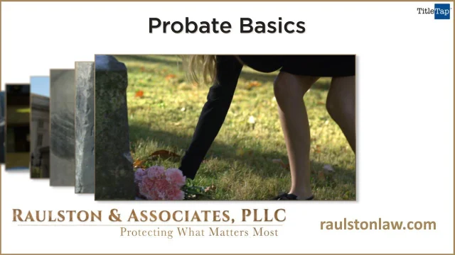 Probate Basics - Chattanooga, TN, Ringgold, Trenton GA | Raulston ...