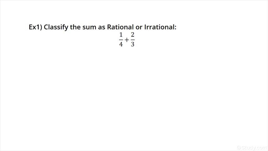 Classifying Sums and Products As Rational Or Irrational | Algebra ...