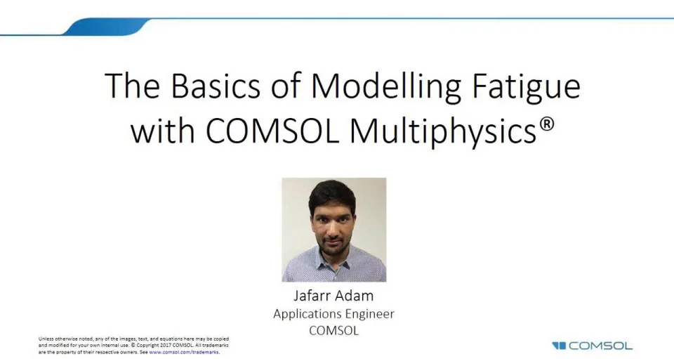 Intro To Modeling Fatigue In Comsol Multiphysics®