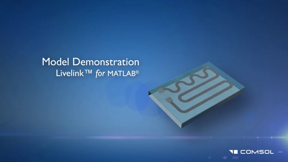 LiveLink™ for MATLAB® Demonstration