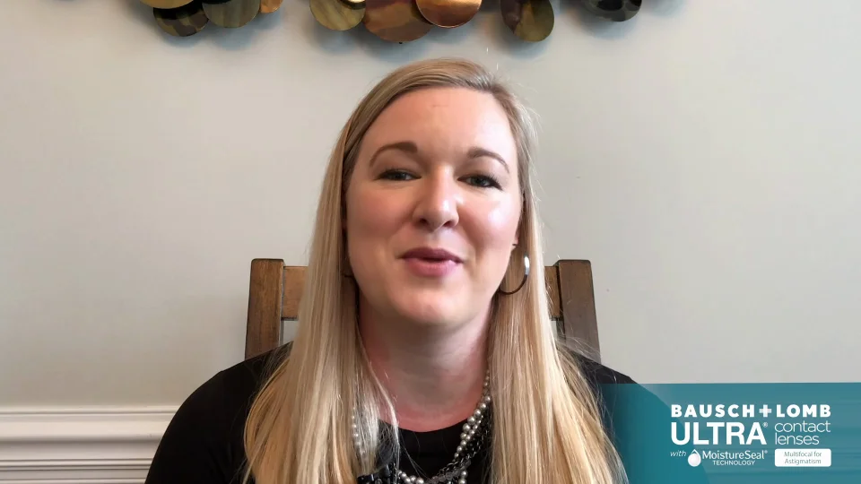 ULTRA Multifocal for Astigmatism Success Testimonials: Dr. Kristen O'Brien