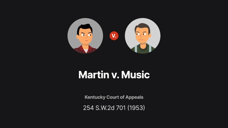 Martin v. Music, 254 S.W.2d 701 (1953): Case Brief Summary | Quimbee