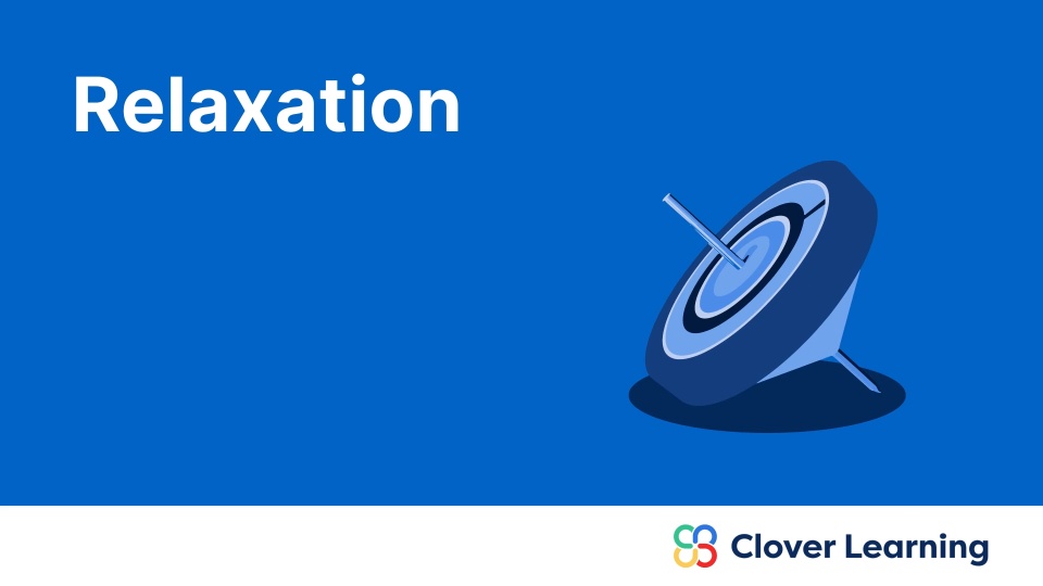 Relaxation | Video Lesson | Clover Learning