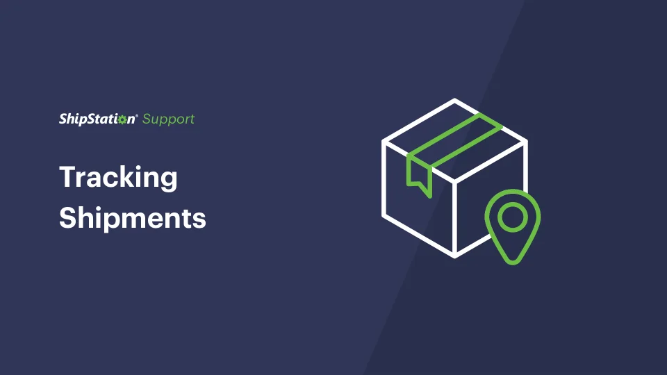 How to Track Shipments - ShipStation
