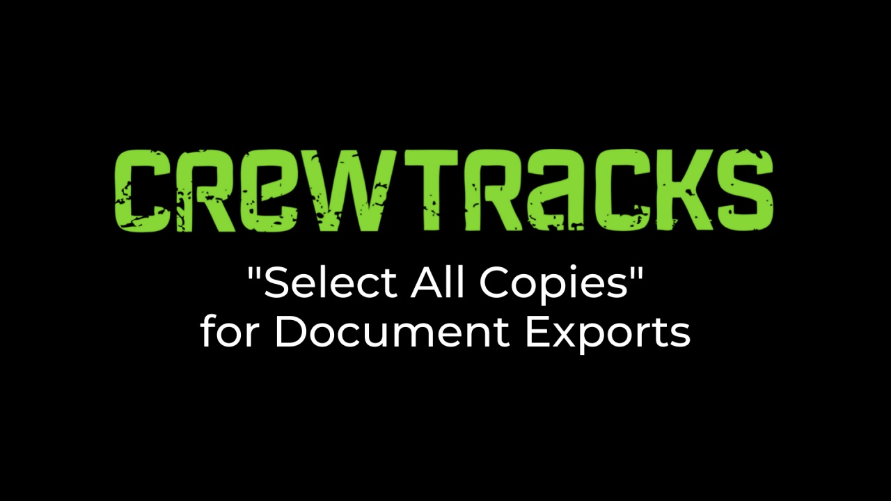New Feature: Select All Copies for Document Exports - CrewTracks