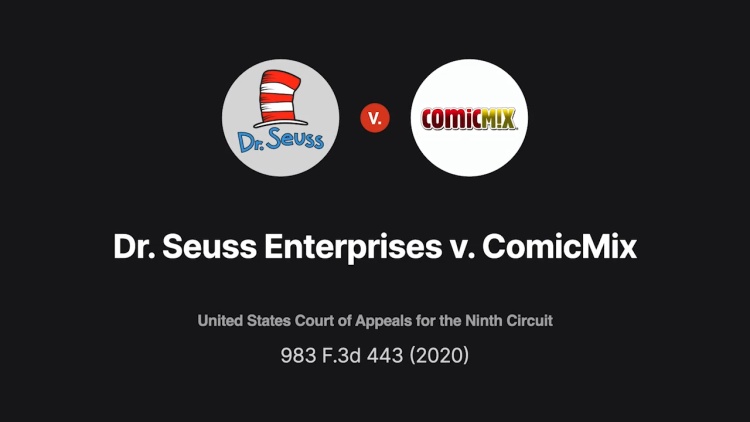 Dr. Seuss Enterprises, L.P. v. ComicMix LLC, 983 F.3d 443 (2020): Case ...