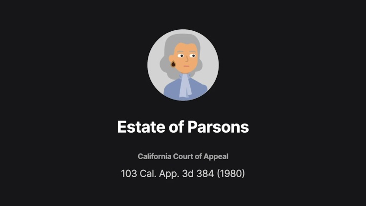 Estate of Parsons, 103 Cal. App. 3d 384, 163 Cal. Rptr. 70 (1980): Case ...