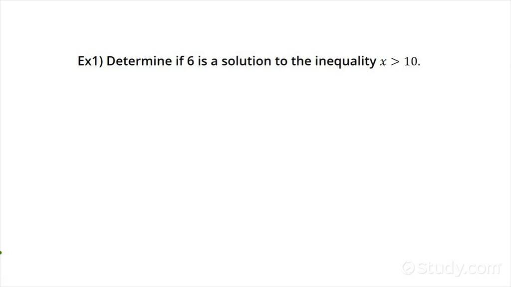 Identifying Solutions of Inequalities | Algebra | Study.com
