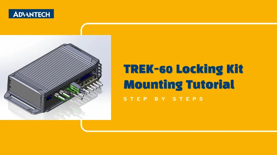 TREK-60 Locking Kit Mounting Tutorial - Videos - Advantech Connect