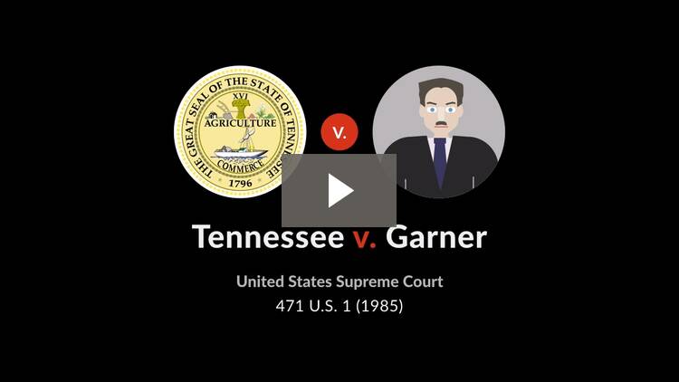 Tennessee v. Garner, 471 U.S. 1 (1985): Case Brief Summary - Quimbee