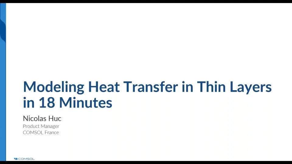 Modeling Heat Transfer in Thin Layers with COMSOL Multiphysics®
