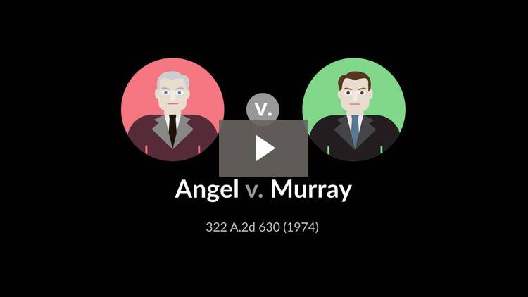 Angel v. Murray - Case Brief - Quimbee