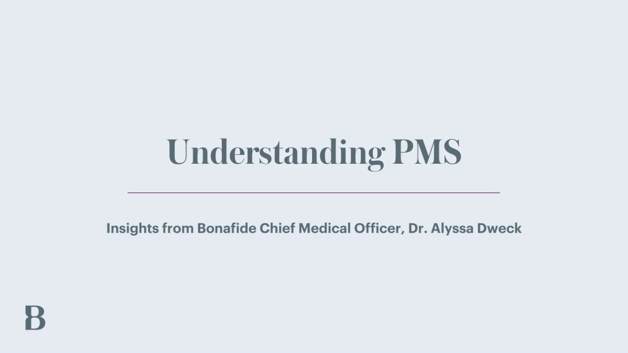 Premenstrual Syndrome | PMS Symptoms | Bonafide