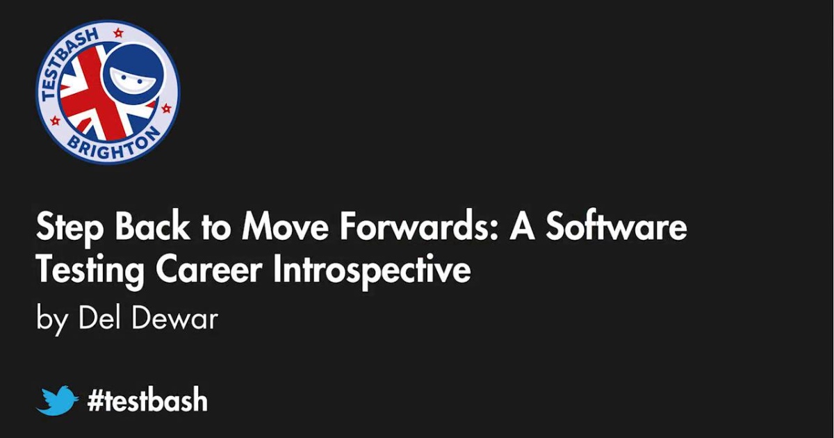 Step Back to Move Forwards A Software Testing | Ministry of Testing