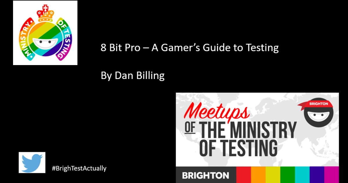 8 BIT PRO - A Gamer's Guide To Testing with Dan | Ministry of Testing