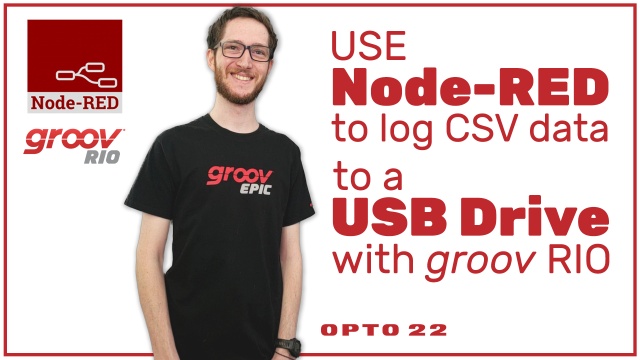 Opto22 - Video: Node-RED: Logging CSV files to USB with groov RIO