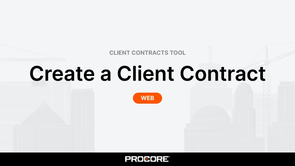 Client Contracts - Videos - Procore