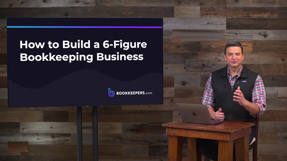 Build a 6-Figure Bookkeeping Business | Bookkeepers.com