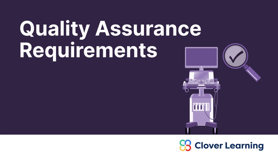 Quality Assurance Requirements | Video Lesson | Clover Learning