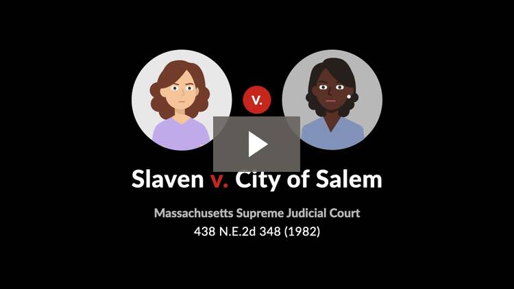 Slaven v. City of Salem, 438 N.E.2d 348 (1982): Case Brief Summary ...