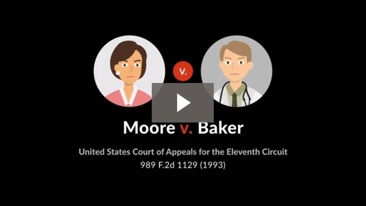 Moore v. Baker - Case Brief - Quimbee