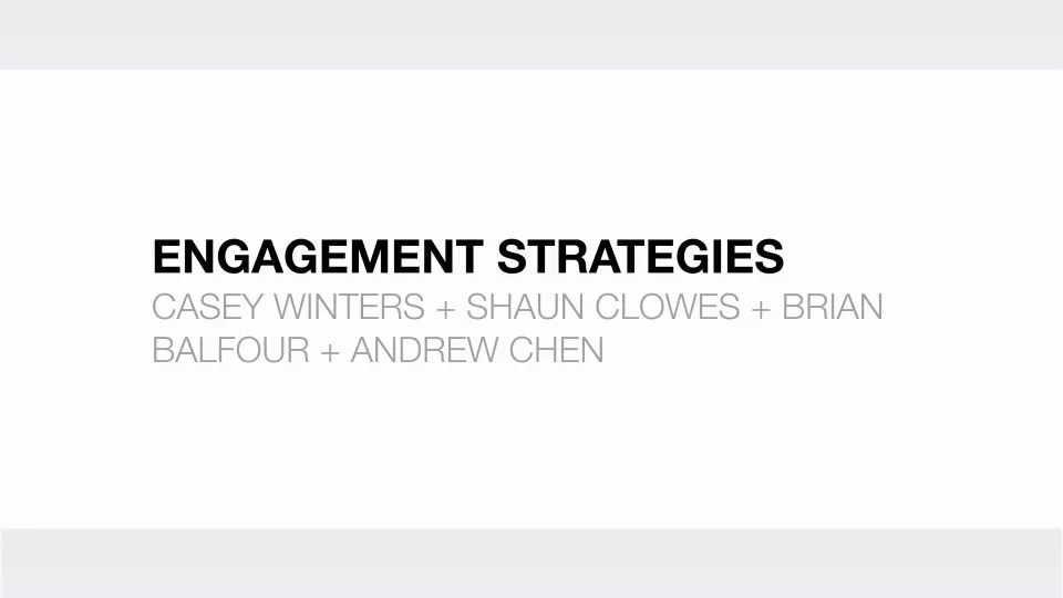 Engagement Strategies - Introduction To Engagement Strategies - Reforge