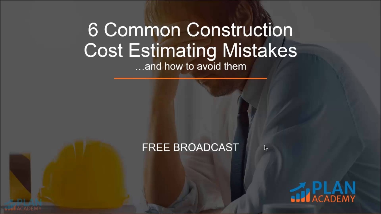 6 Common Construction Cost Estimating Mistakes Free Webinar Plan