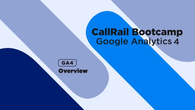 Google Analytics 4 | CallRail Integration Google Analytics 4 | CallRail Integration