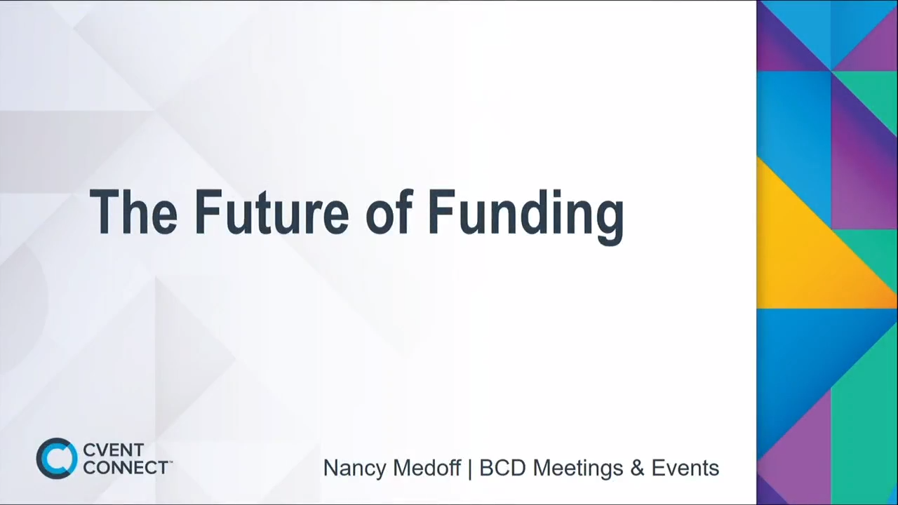 The Future of Funding - Straight Talk from a Panel of Industry Experts