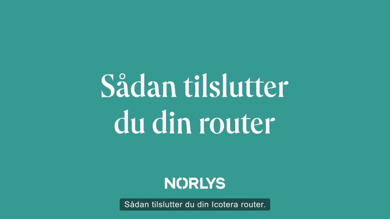 Få hjælp til opsætningen af din Icotera-router her