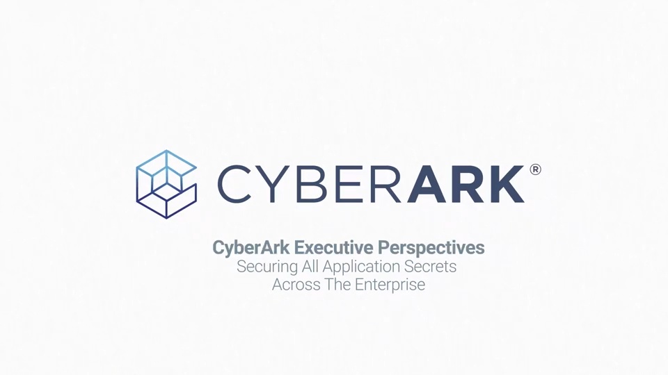 Executive Perspective: Securing All Application Secrets Across the ... Executive Perspective: Securing All Application Secrets Across the ...