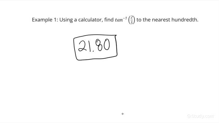 How to Use a Calculator to Approximate Inverse Trigonometric Values ...