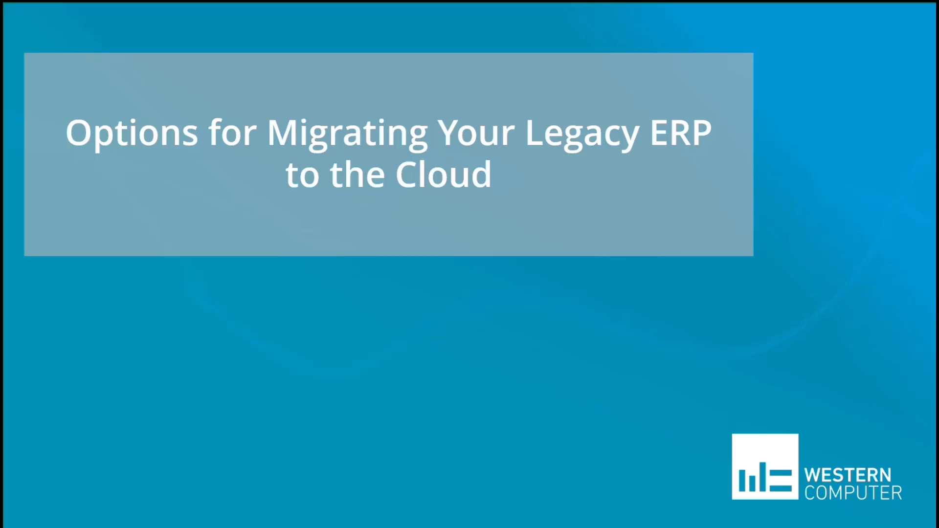 Options for Migrating Your Legacy ERP to the Cloud