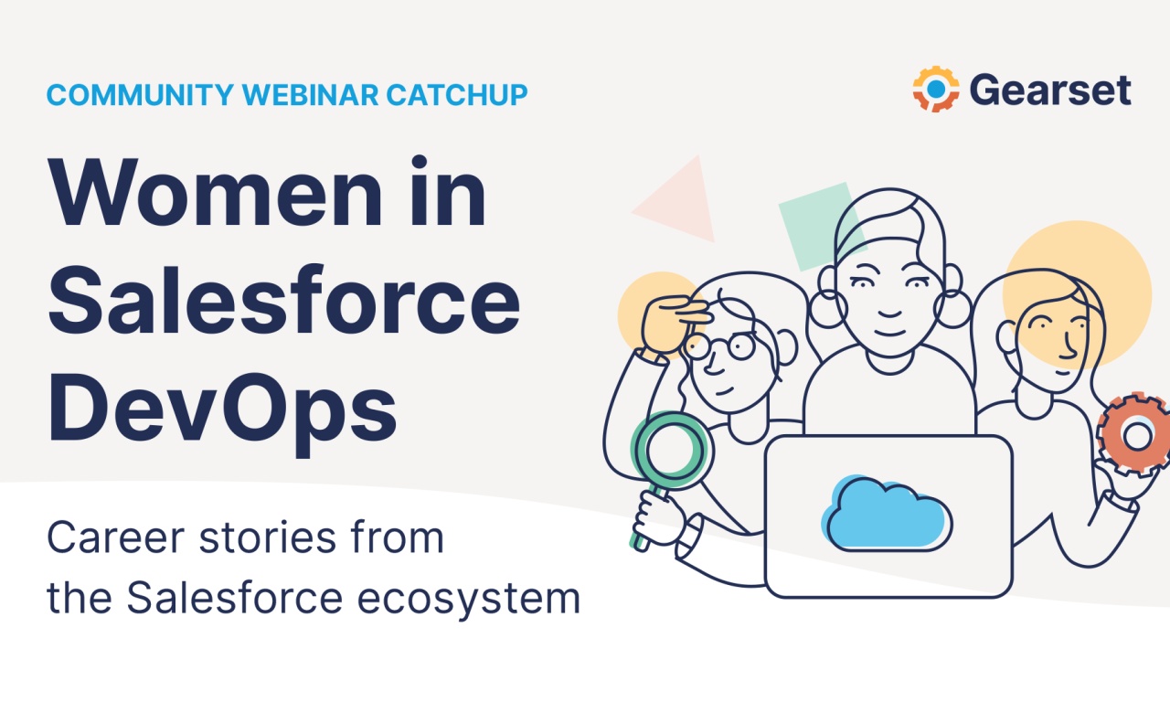 Women in Salesforce DevOps: career stories from the Salesforce ecosystem | Gearset