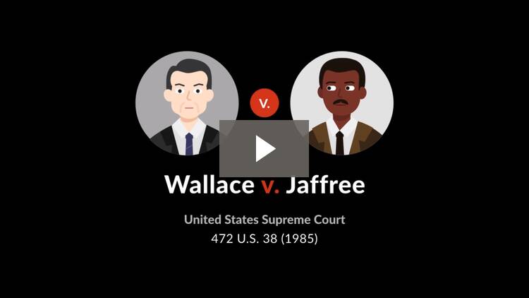 Wallace v. Jaffree - Case Brief - Quimbee