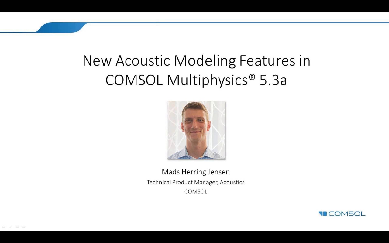 Introducing New Acoustics Modeling Features in COMSOL® 5.3a