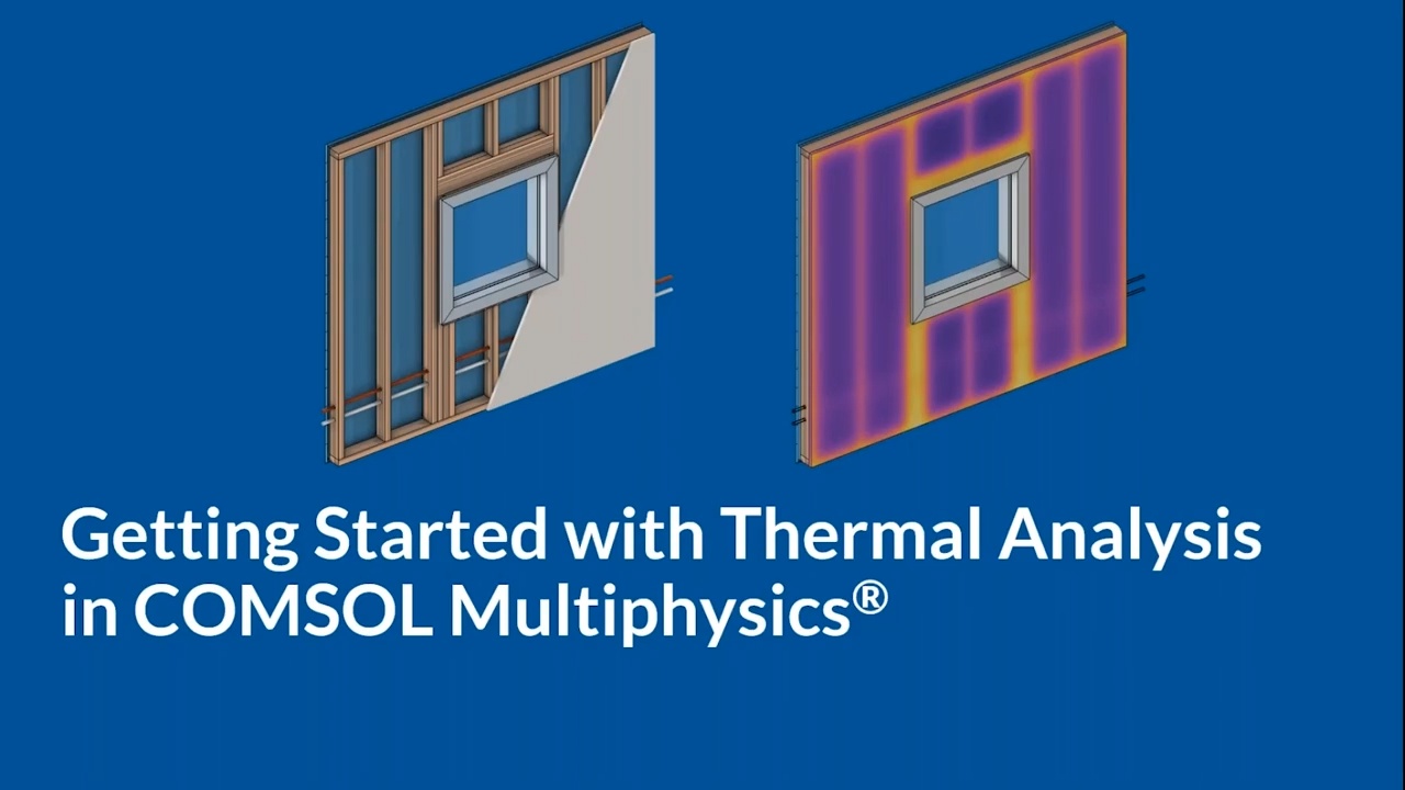 Introduction to Heat Transfer Modeling with COMSOL®