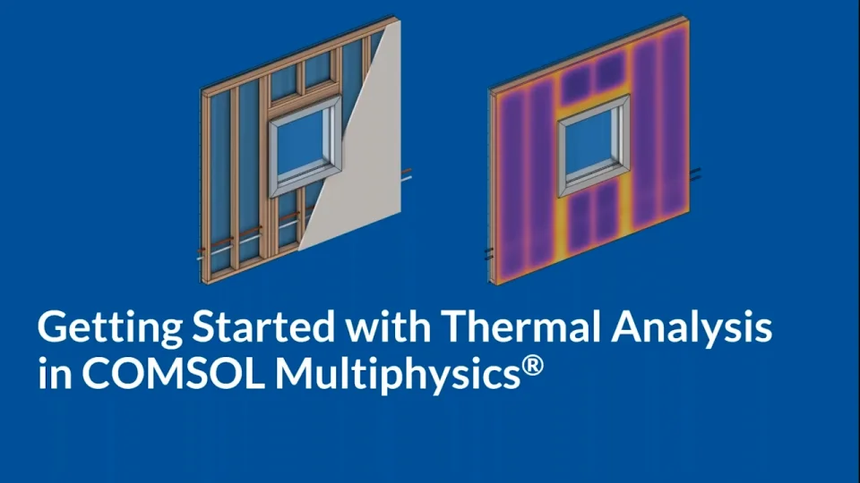 Introduction to Heat Transfer Modeling with COMSOL®