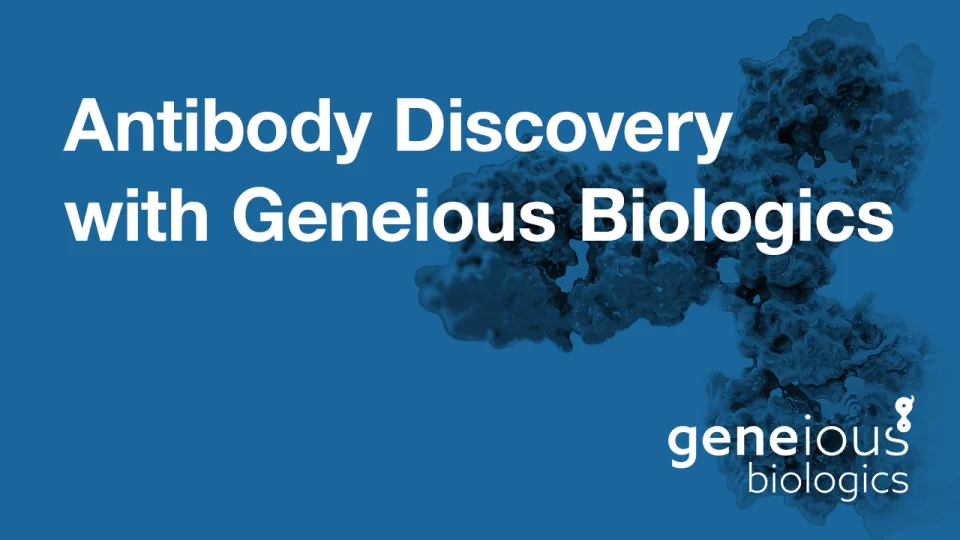 Antibody Discovery with Geneious Biologics | Antibody Discovery ...