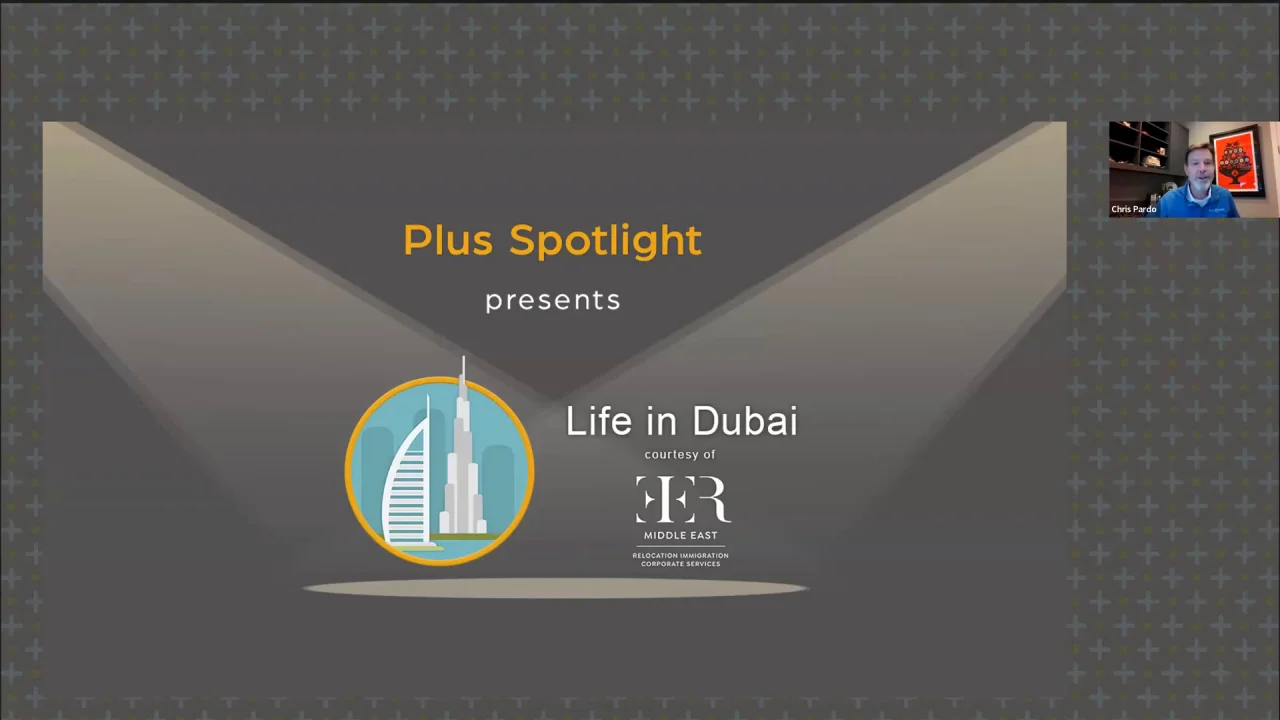Plus Spotlight: Life in Dubai - Plus Relocation