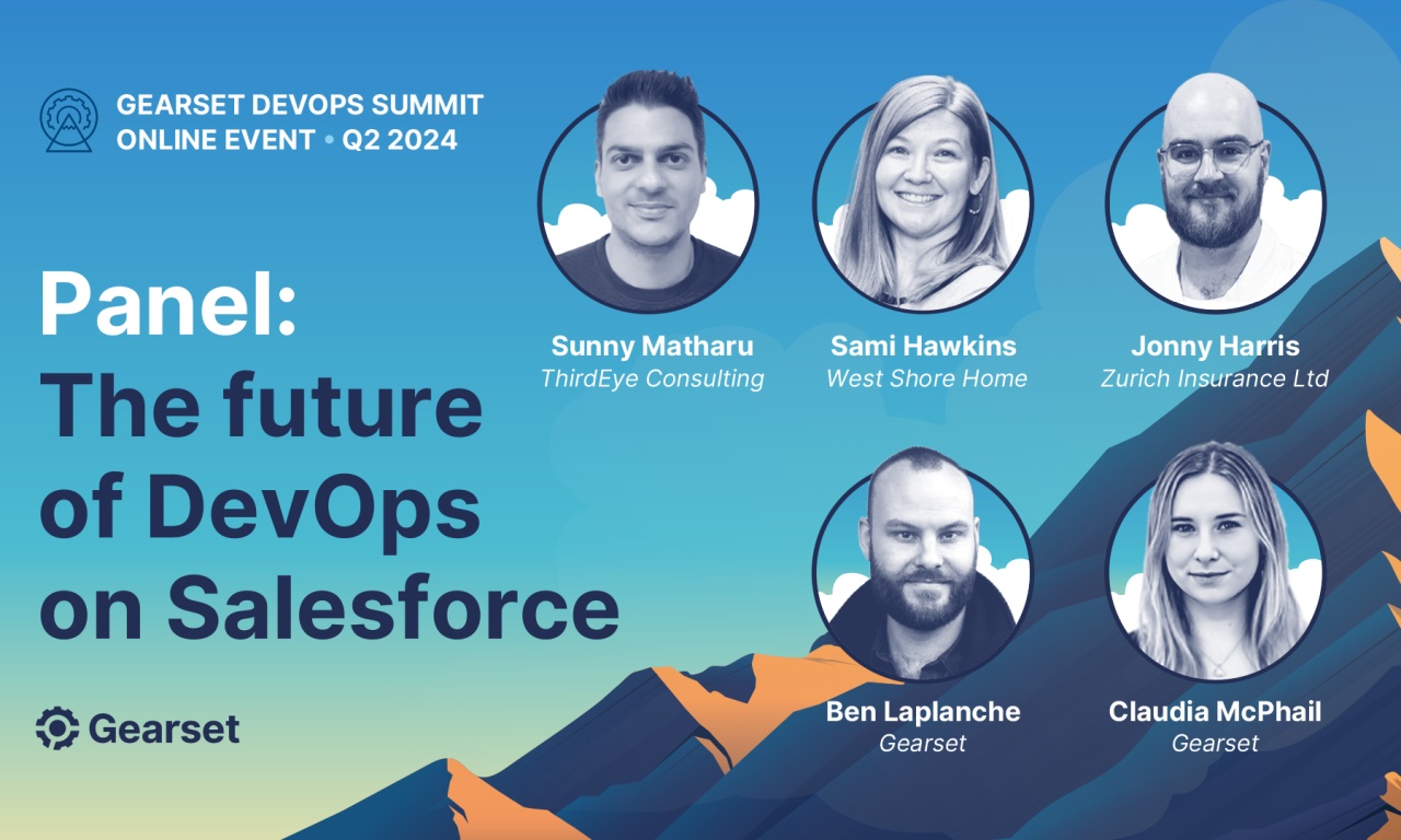 Panel discussion: The future of DevOps on Salesforce | Gearset