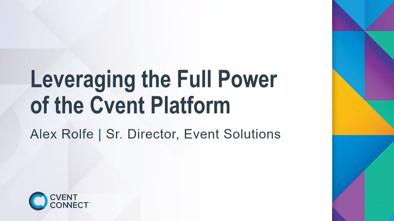 Leveraging the Full Power of the Cvent Platform