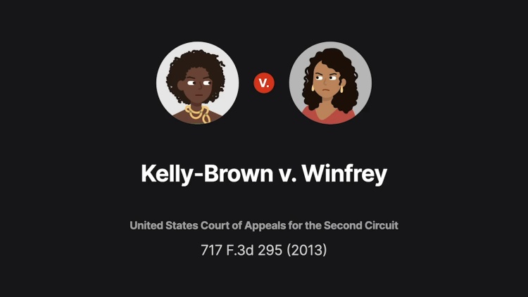 Kelly-Brown v. Winfrey, 717 F.3d 295 (2013): Case Brief Summary | Quimbee