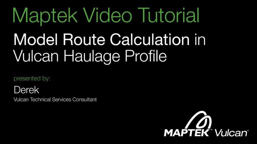 Maptek - Maptek Video Tutorial – How to use Model Route Calculation in Vulcan Haulage Profile