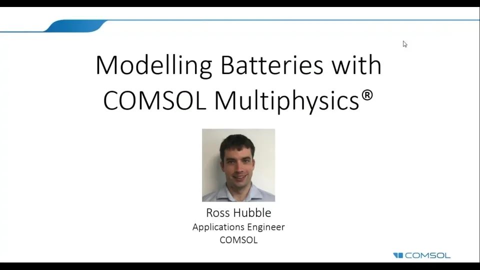 Introduction to Battery Modeling in COMSOL Multiphysics®