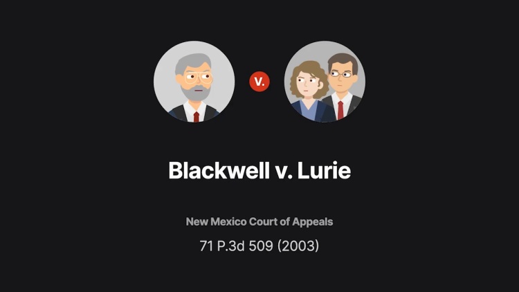 Blackwell v. Lurie, 71 P.3d 509 (N.M. Ct. App. 2003): Case Brief ...
